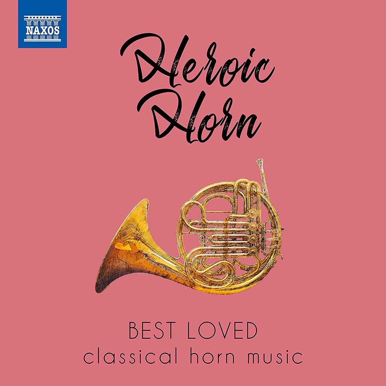 Heroic Horn: Best Loved Classical Horn Music | CD Album | Free shipping ...