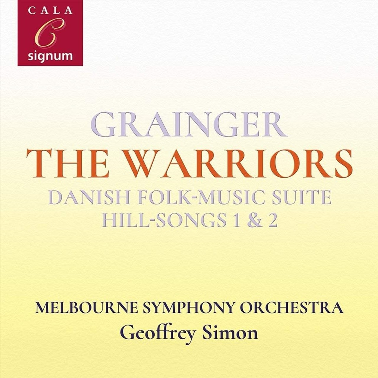 Grainger: The Warriors/Danish Folk-music Suite/Hill-songs 1 & 2 | CD ...
