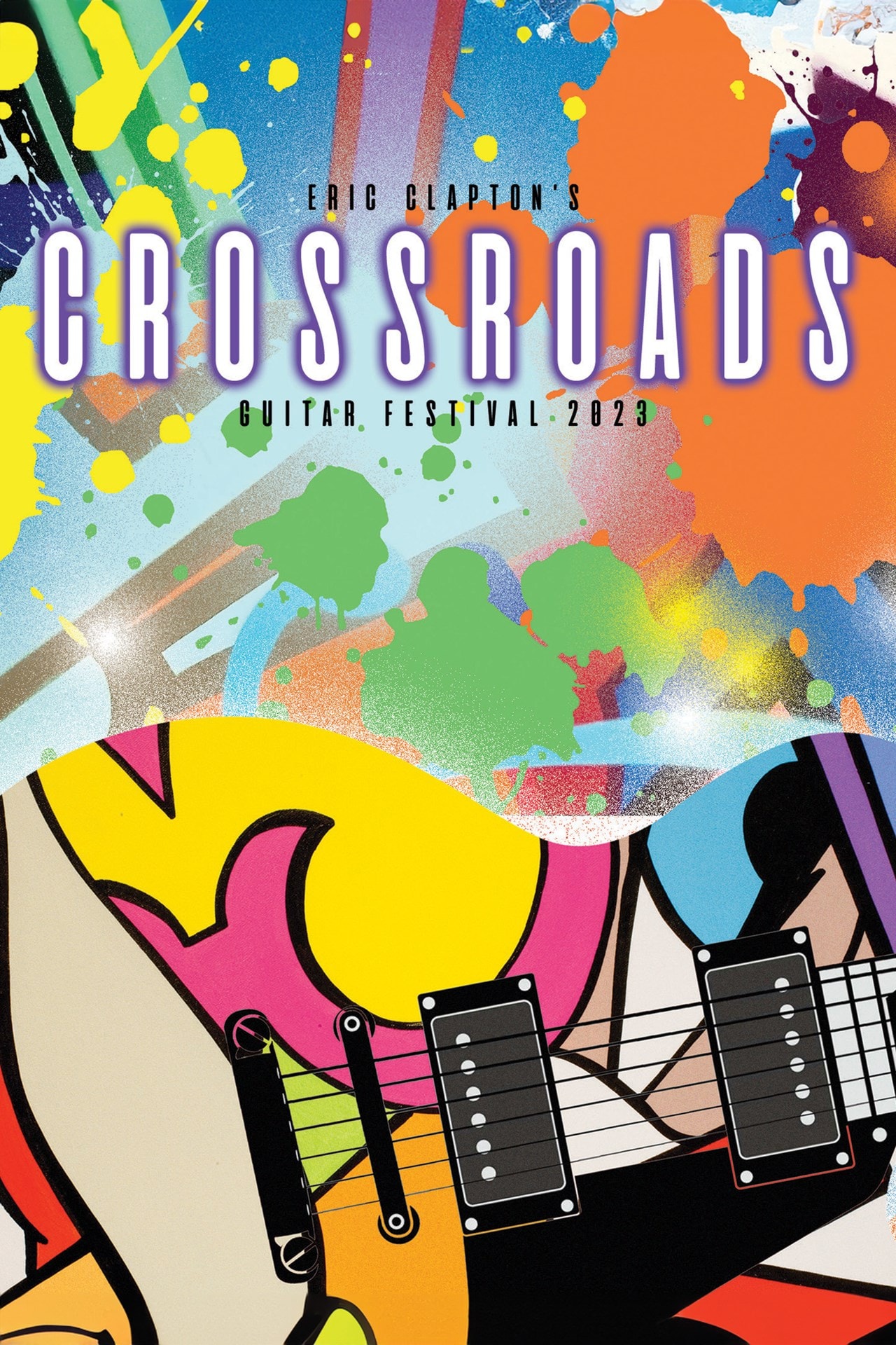 Eric Clapton's Crossroads Guitar Festival 2023 - 4CD + 2Blu-Ray | CD ...