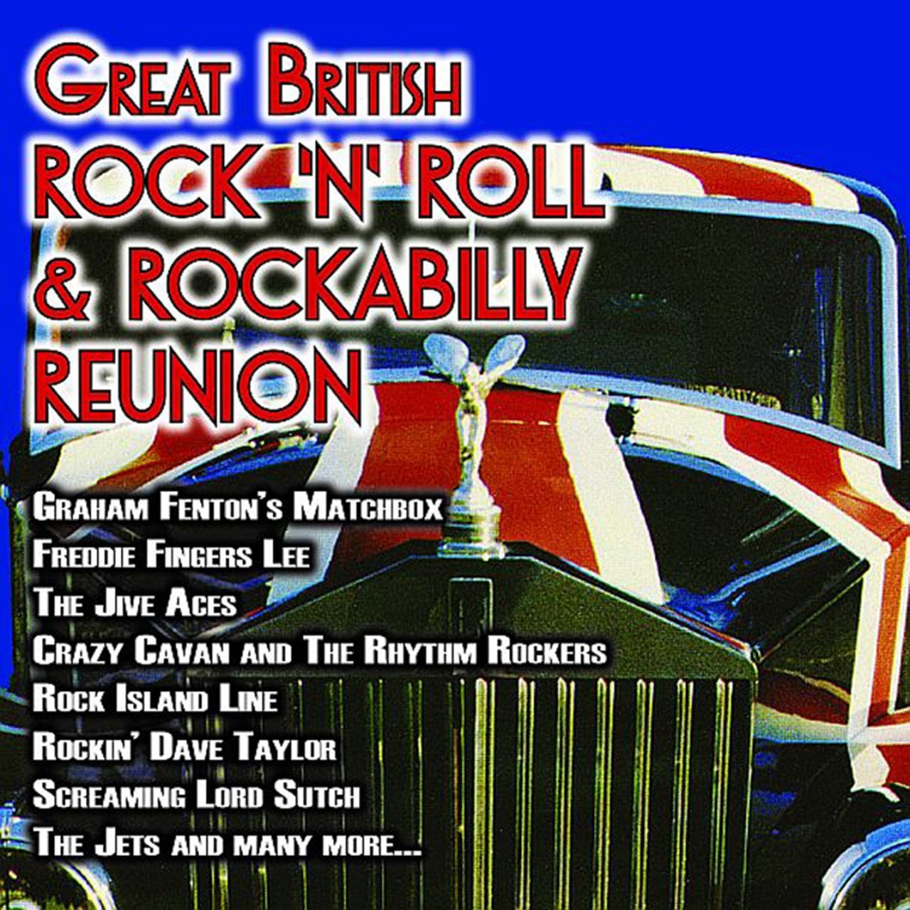 The Great British Rock 'N' Roll & Rockabilly Reunion | CD Album | Free ...
