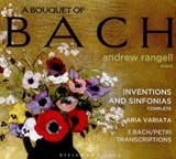 Andrew Rangell: A Bouquet of Bach | CD Album | Free shipping over £20 ...