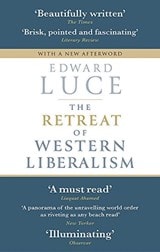 The Retreat Of Western Liberalism | Books | Free shipping over £20 ...