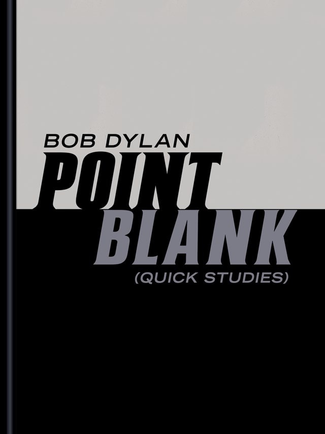 Point Blank Quick Studies Hardback By Bob Dylan | HMV Store