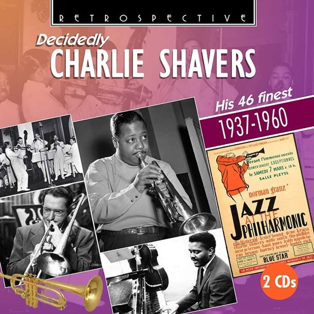 Decidedly Charlie Shavers: His 46 Finest 1937-1960 | CD Album | Free ...