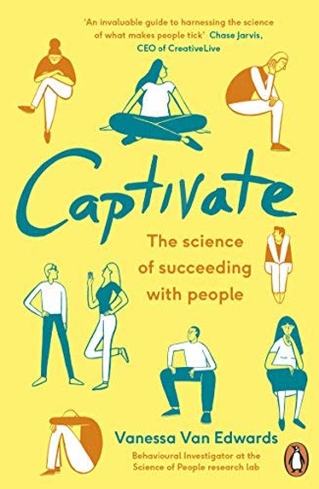 Captivate: The Science Of Succeeding With People Paperback By Vanessa ...