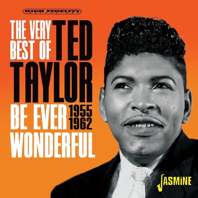 Be ever wonderful: The very best of Ted Taylor 1955-1962 | CD Album ...