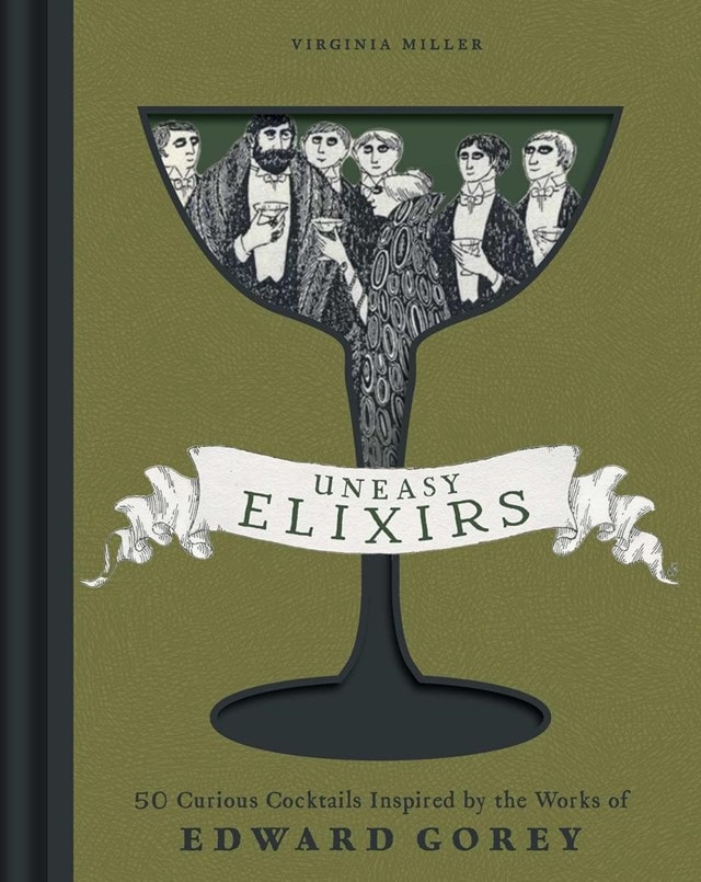 Uneasy Elixirs: 50 Curious Cocktails Inspired By The Works Of Edward ...