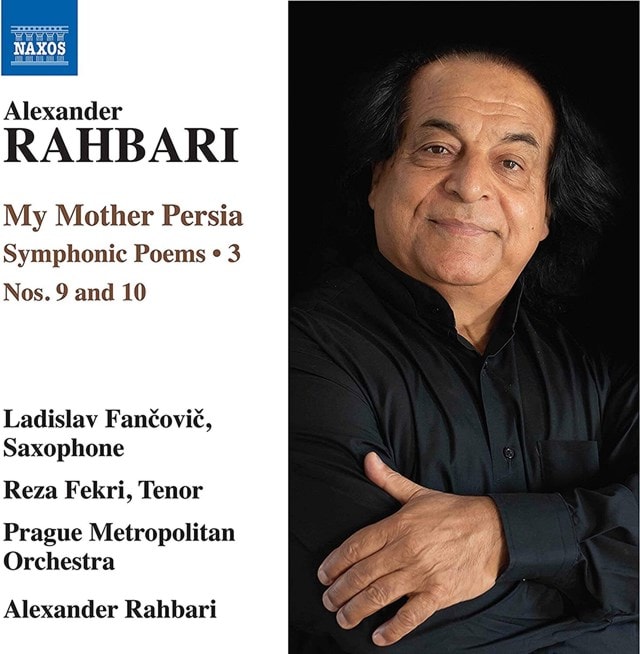Alexander Rahbari: My Mother Persia: Nos. 9 and 10 | CD Album | Free ...
