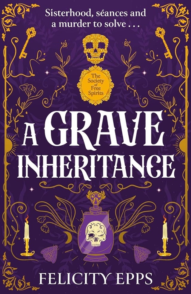 The Society of Free Spirits: A Grave Inheritance Paperback By Felicity ...