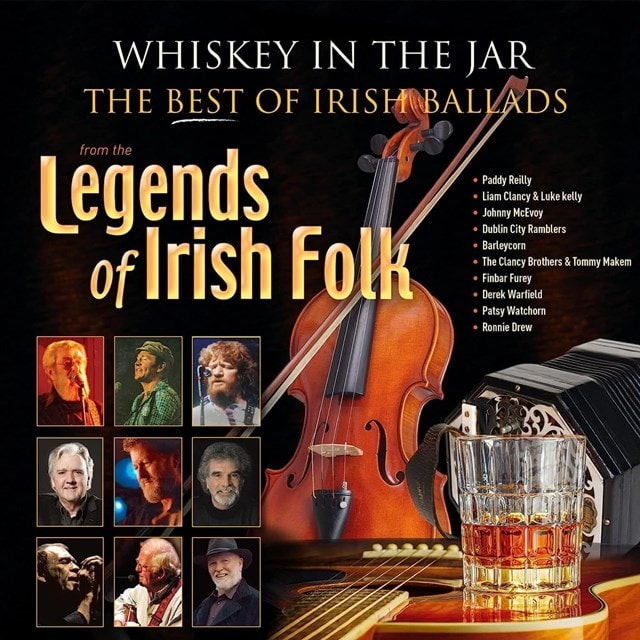 Whiskey in the Jar: The Best of Irish Ballads from the Legends of Irish ...