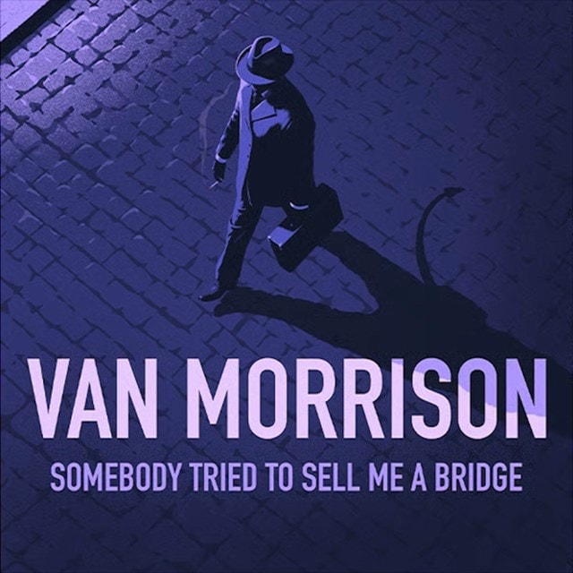 Somebody Tried to Sell Me a Bridge | HMV Store