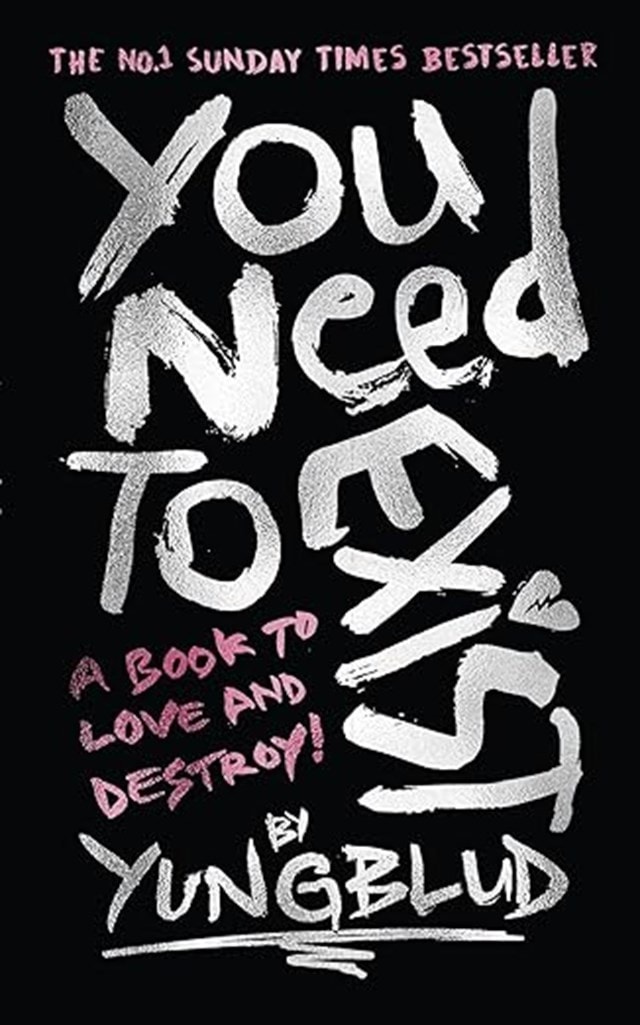 You Need To Exist: A Book To Love And Destroy Hardback By YUNGBLUD ...
