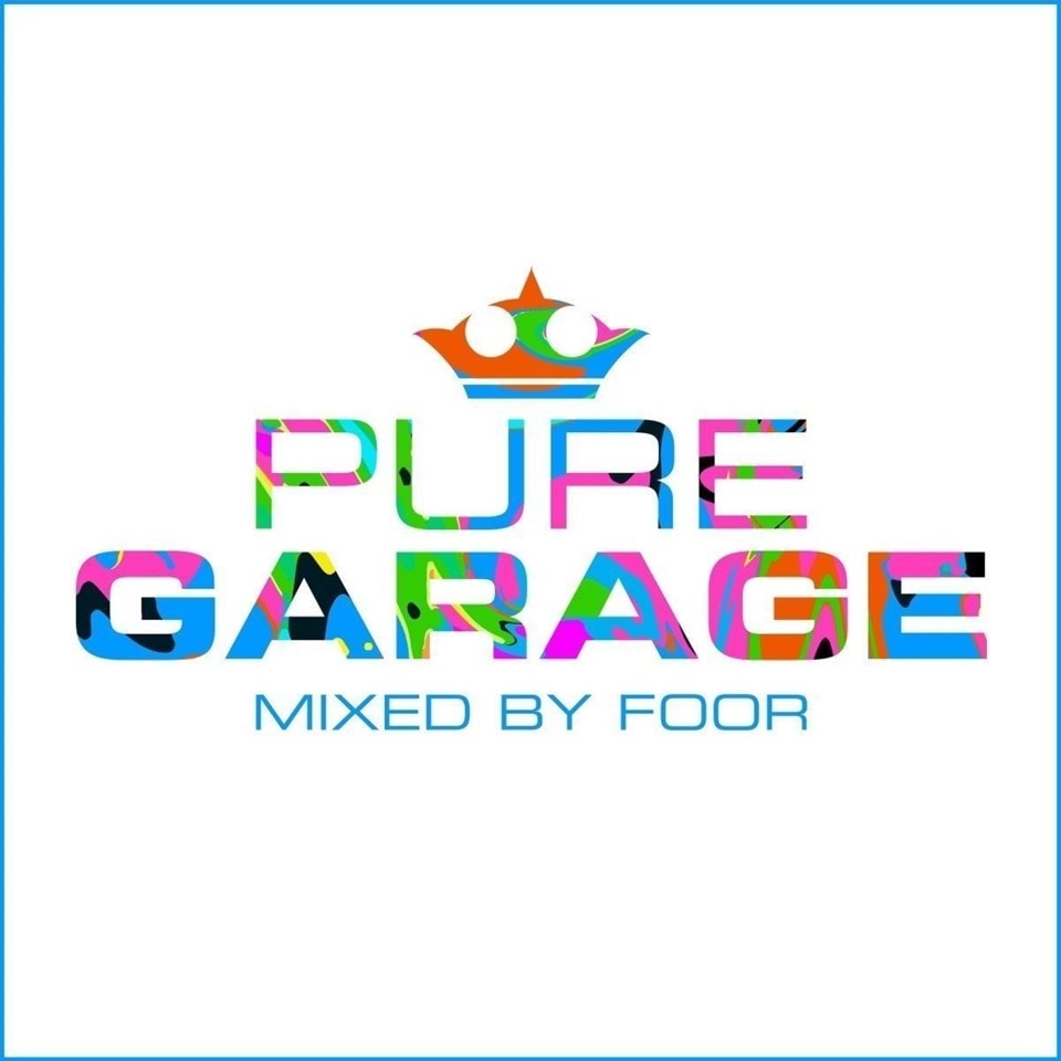 Pure Garage: Mixed By FooR | CD Album | Free shipping over £20 | HMV Store
